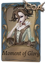 Moment of Glory | Identity V Wiki | Fandom