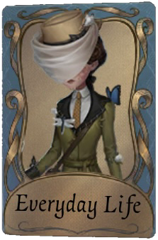 Everyday Life | Identity V Wiki | Fandom