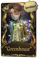 "Greenhouse" | Identity V Wiki | Fandom