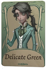 Delicate Green | Identity V Wiki | Fandom