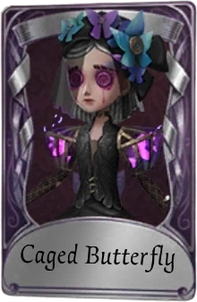 Caged Butterfly | Identity V Wiki | Fandom