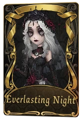 Everlasting Night | Identity V Wiki | Fandom