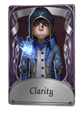 Clarity | Identity V Wiki | Fandom