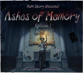 Ashes of Memory | Identity V Wiki | Fandom