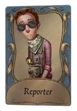 Reporter | Identity V Wiki | Fandom