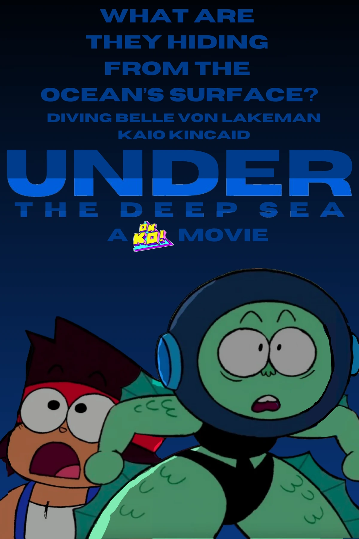 Under The Deep Sea: A OK K.O.! Movie | Idea Central Wiki | Fandom