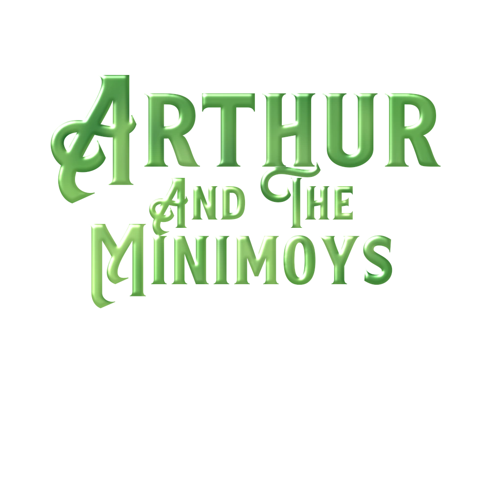 Arthur And The Minimoys(Reboot movie quadrilogy) | Idea Wiki | Fandom