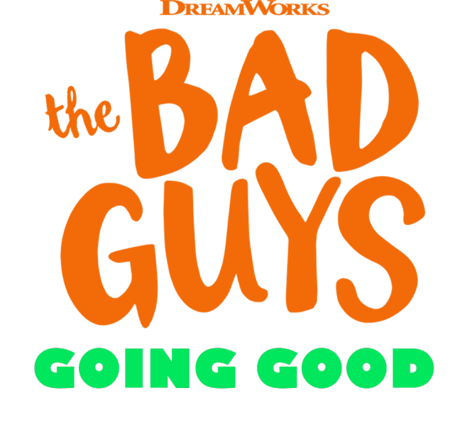 The Bad Guys: Going Good | Idea Wiki | Fandom