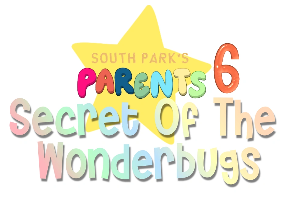 Southern Park's Parents 6: Secret Of The Wonderbug | Idea Wiki | Fandom
