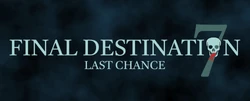 Final Destination 7: Last Chance | Idea Wiki | Fandom