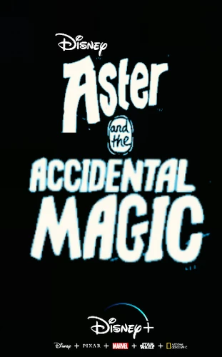 Aster and the Accidental Magic | Idea Wiki | Fandom