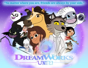 Dreamworks Unite! | Idea Wiki | Fandom