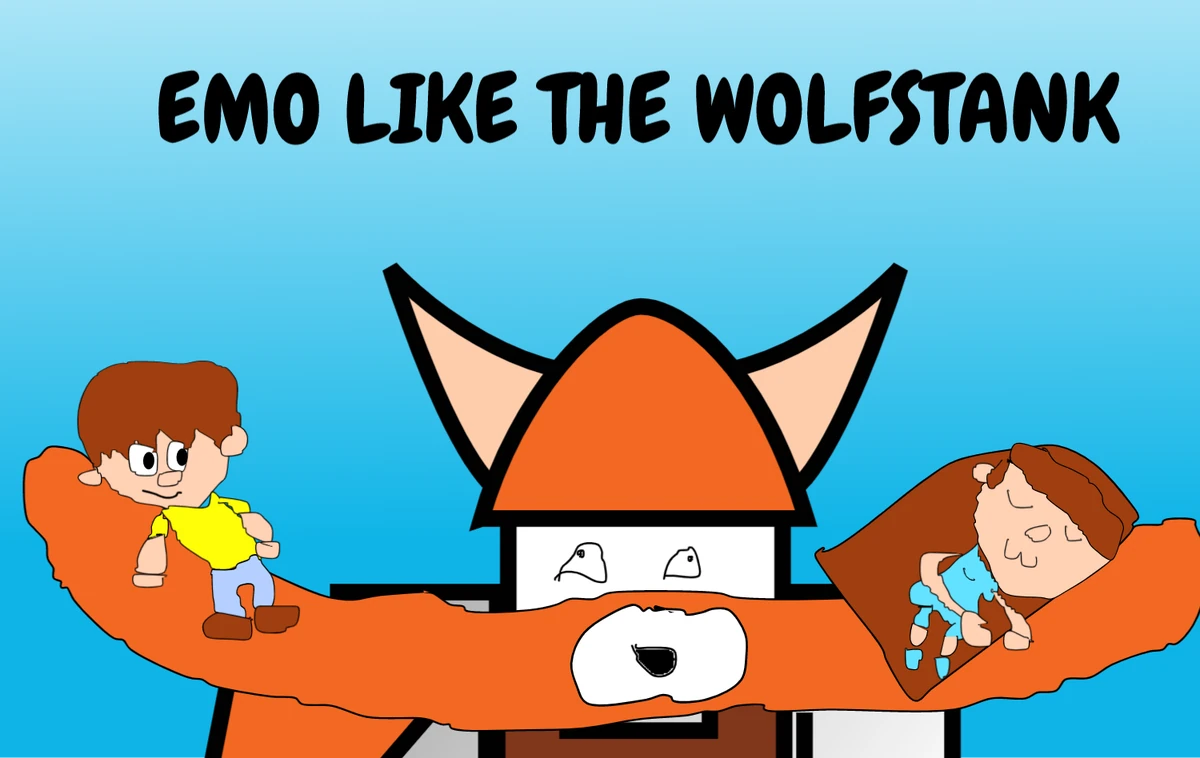 Emo Like the Wolfstank | Idea Wiki | Fandom