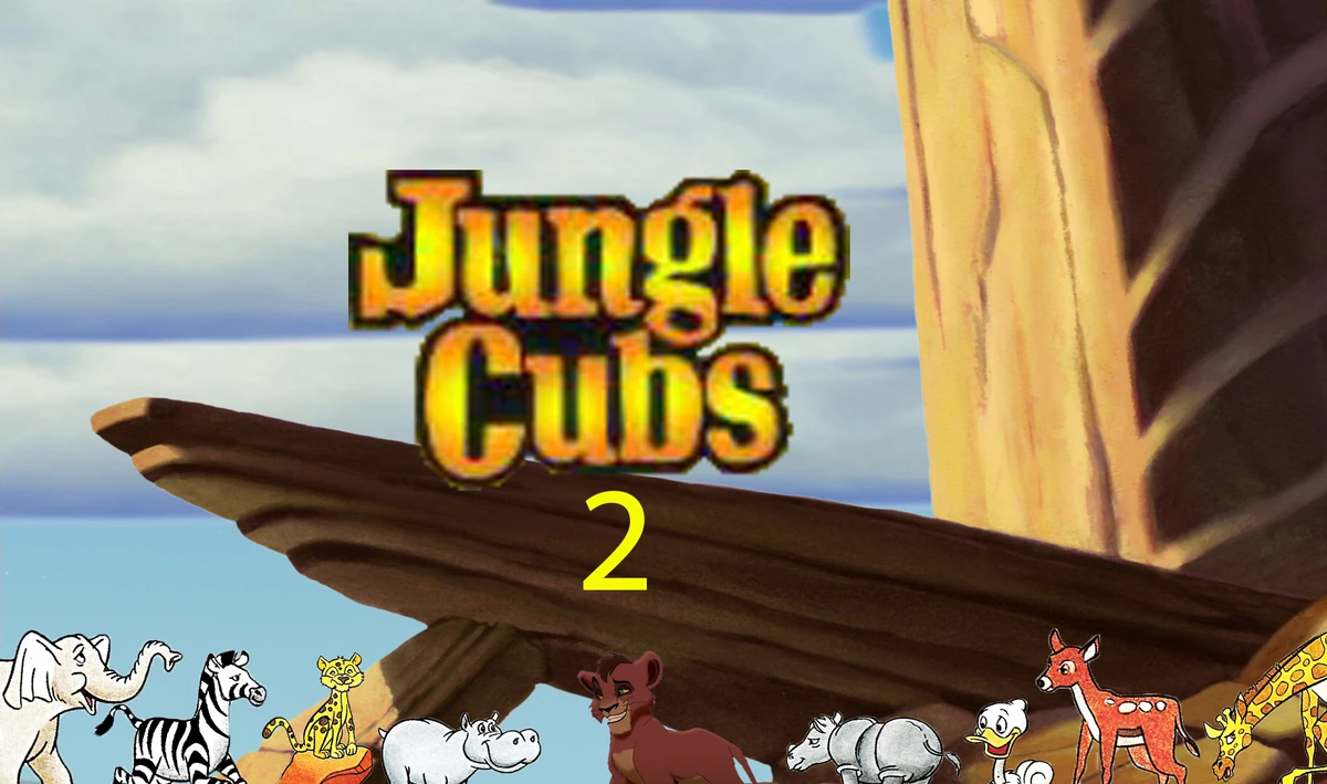 Jungle Cubs 2 | Idea Wiki | Fandom