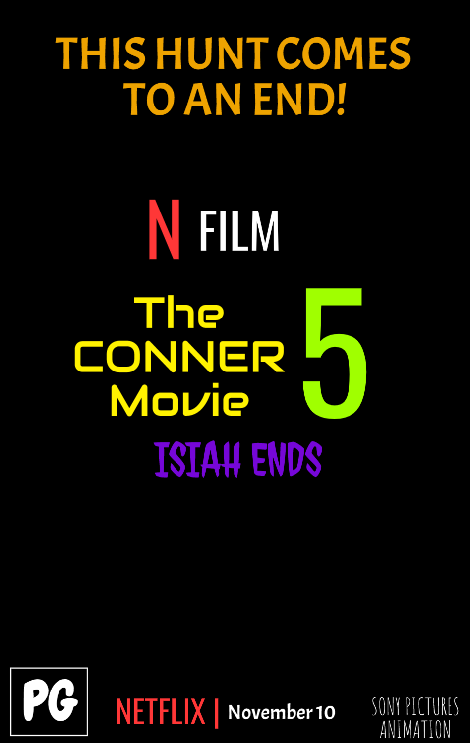 The Conner Movie 5: Isiah Ends (2049 film) | Idea Wiki | Fandom