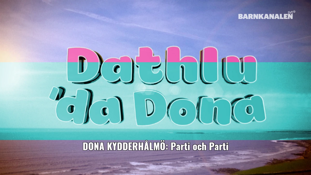 Dathlu ‘da Dona (Swedish dub) | Idea Wiki | Fandom