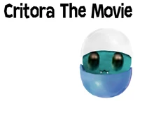 Critora The Movie | Idea Wiki | Fandom