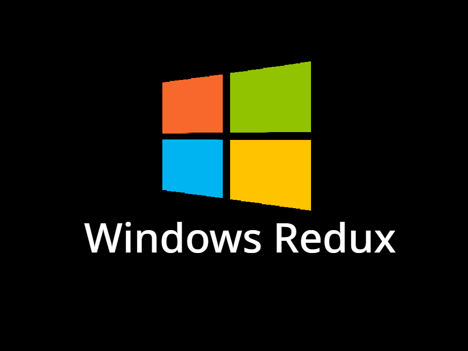 Windows Redux | Idea Wiki | Fandom
