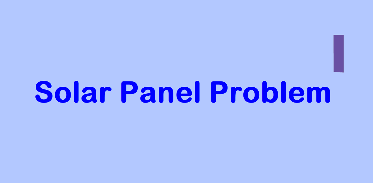 Solar Panel Problem | Idea Wiki | Fandom