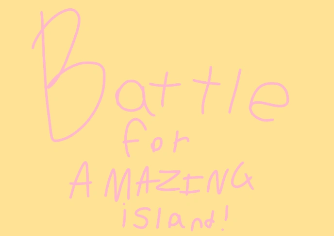 Battle for Amazing Island (2024 FlipaClip series) | Idea Wiki | Fandom