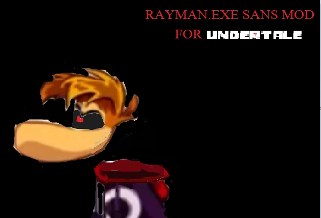 Rayman.EXE SANS Undertale Mod | Idea Wiki | Fandom