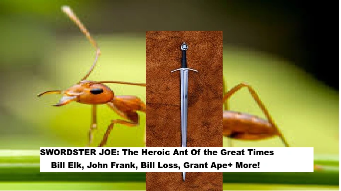 Swordster Joe: The Heroic Ant of the Great Times | Idea Wiki | Fandom