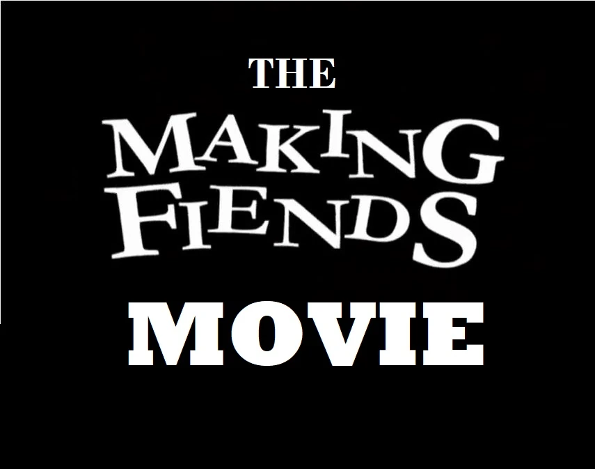 The Making Fiends Movie | Idea Wiki | Fandom