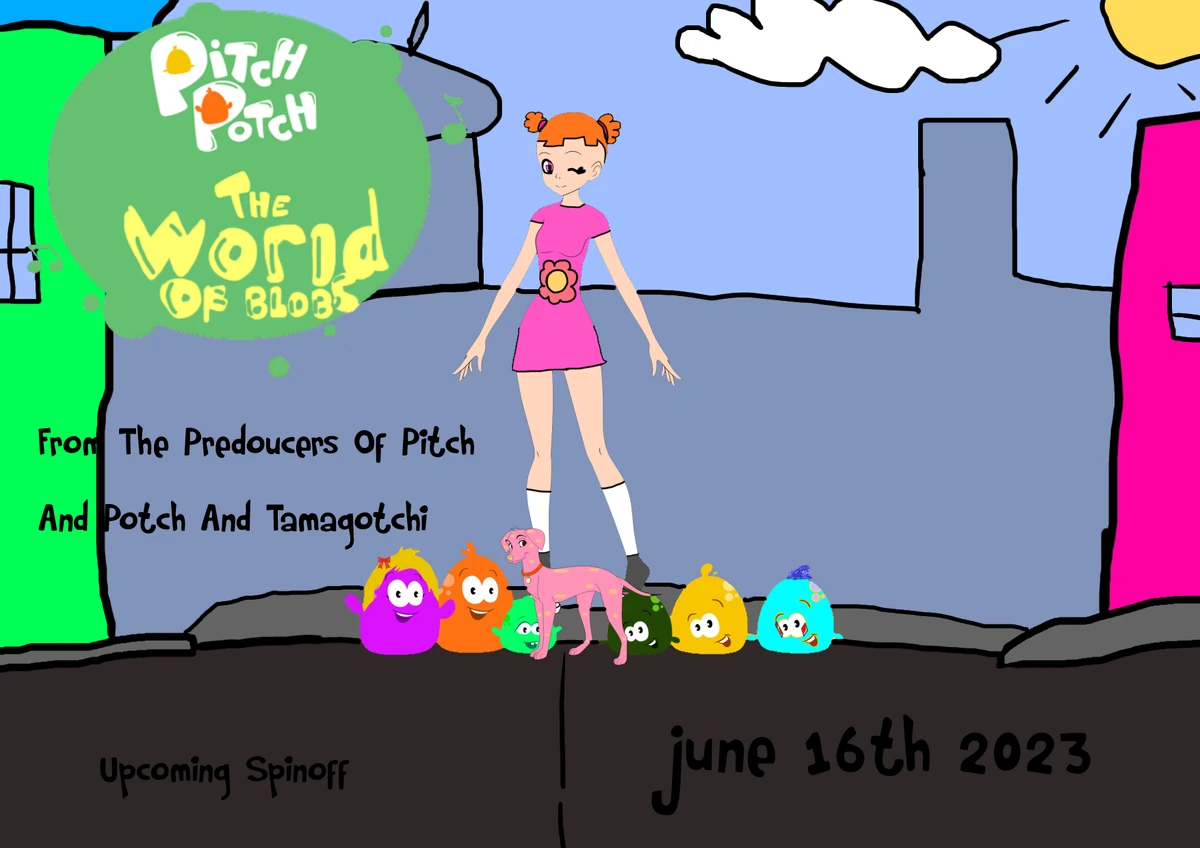 Pitch and Potch: The world of blobs | Idea Wiki | Fandom