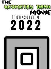 The Geometry Dash Movie | Idea Wiki | Fandom