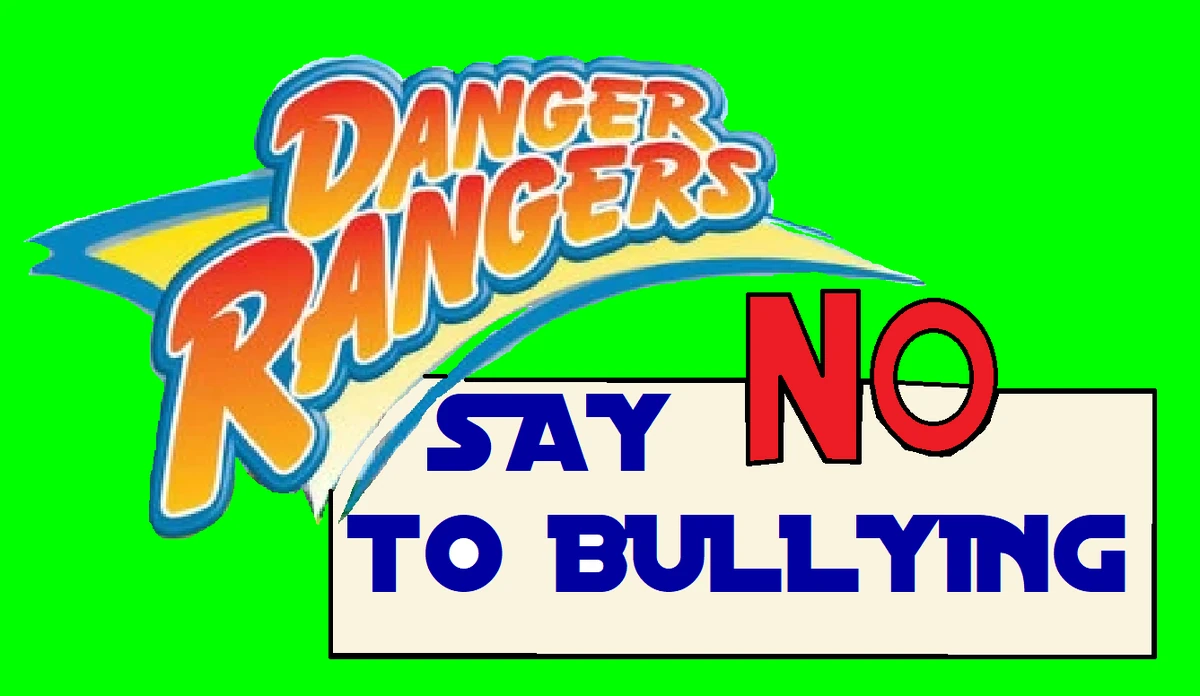 Danger Rangers: Say NO To Bullying | Idea Wiki | Fandom
