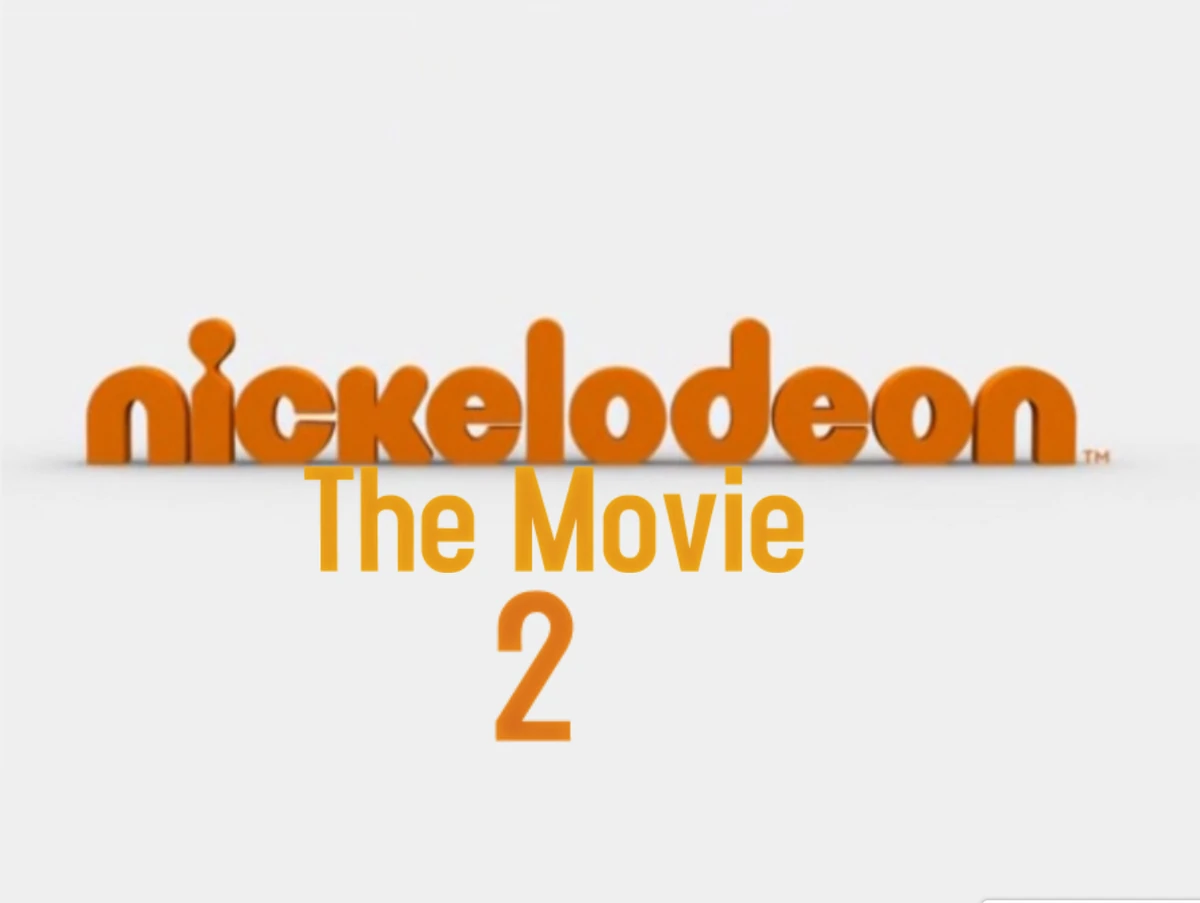 Nick: The Movie 2 | Idea Wiki | Fandom
