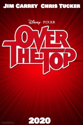 Over The Top | Idea Wiki | Fandom
