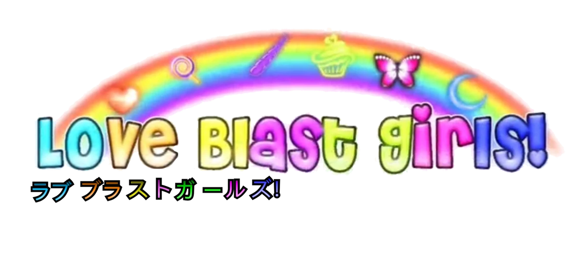 Love Blast Girls! | Idea Wiki | Fandom