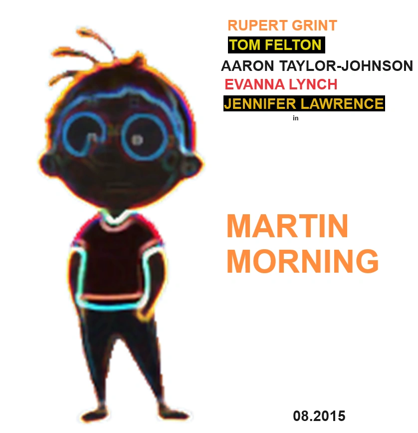 Martin Morning (2015 Film) | Idea Wiki | Fandom