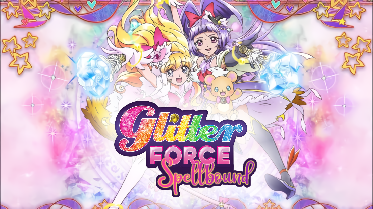 Glitter Force Spellbound | Idea Wiki | Fandom