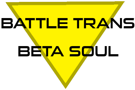 Battle Trans: Beta Soul | Idea Wiki | Fandom