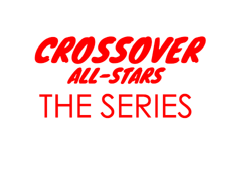 Crossover All Stars - The Series | Idea Wiki | Fandom