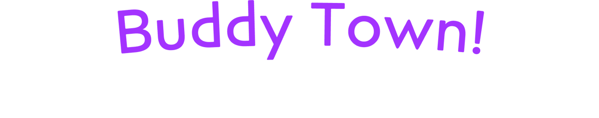 Buddy Town | Idea Wiki | Fandom