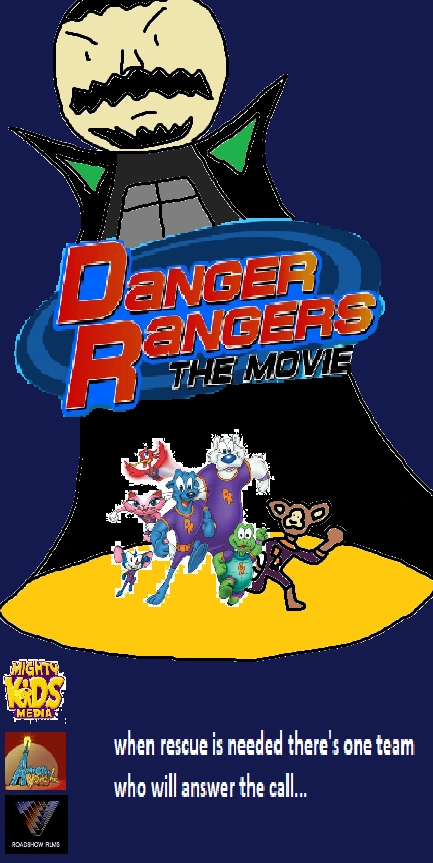 Danger Rangers: The Movie | Idea Wiki | Fandom