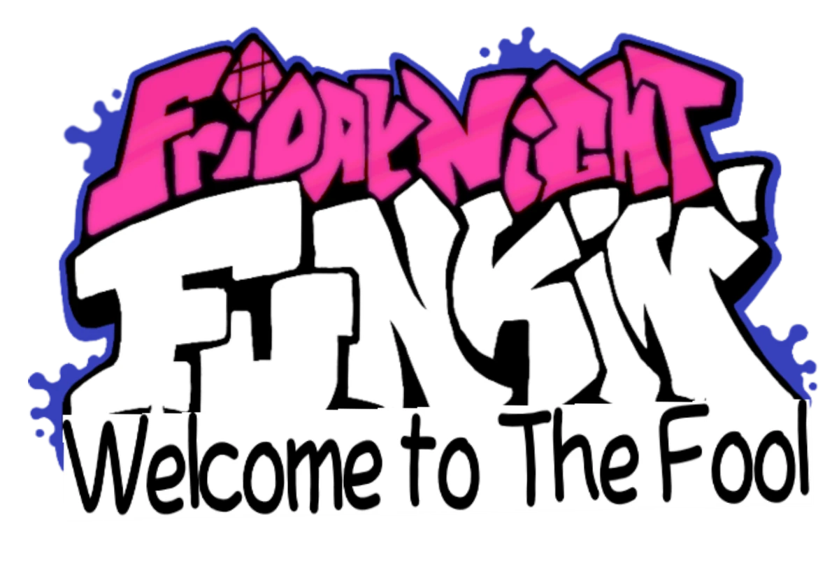 FNF: Welcome to The Fool | Idea Wiki | Fandom
