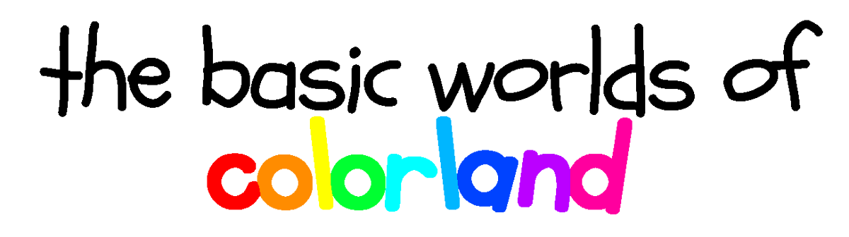 The Basic Worlds of Colorland (TV series) | Idea Wiki | Fandom