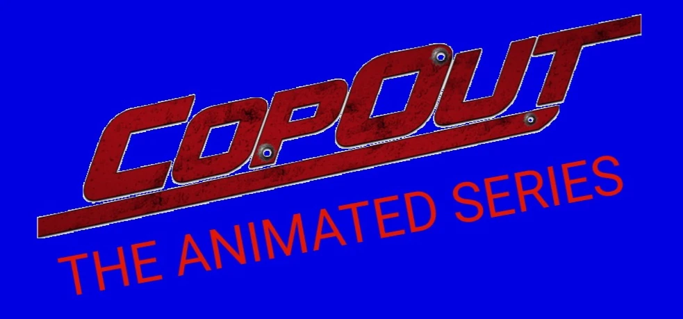 Cop Out: The Animated Series | Idea Wiki | Fandom