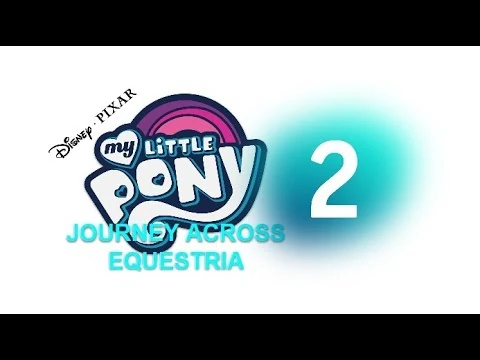 My Little Pony: Journey Across Equestria 2 (2014 film) | Idea Wiki | Fandom