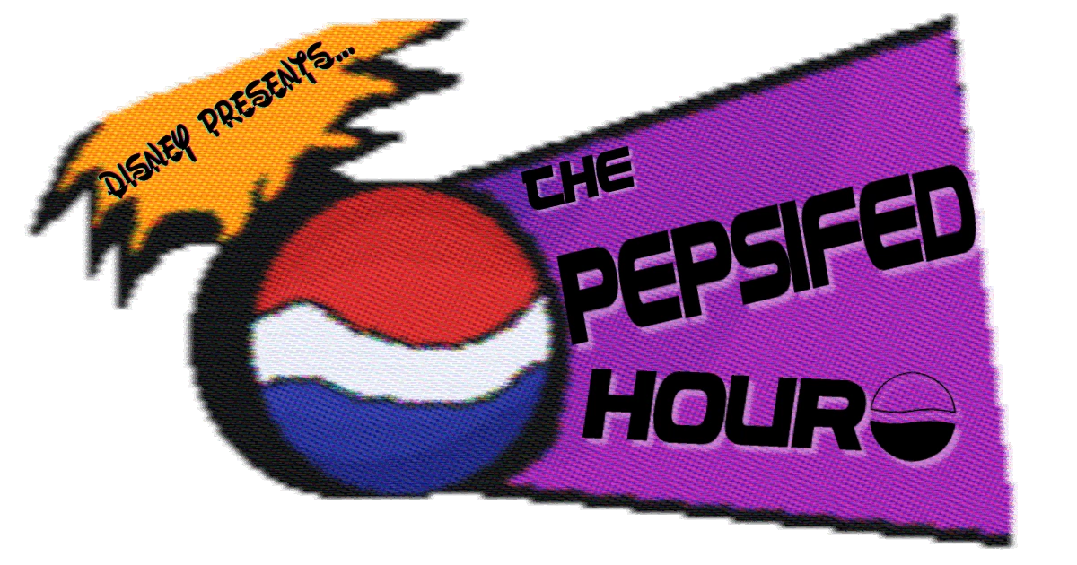 Disney's The Pepsifed Hour | Idea Wiki | Fandom
