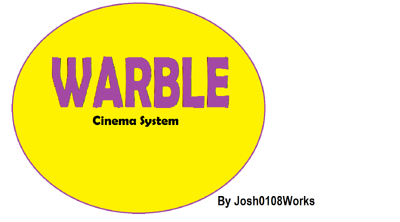 Warble Cinema System | Idea Wiki | Fandom