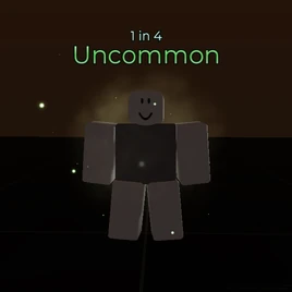 Uncommon | Idk RNG IN-DEV Wiki | Fandom