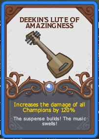 Deekin/Deekin's Lute of Amazingness | Idle Champions of the Forgotten ...