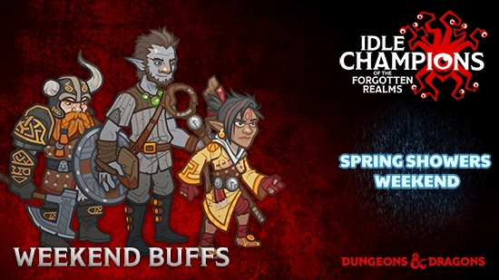 Spring Showers Weekend - Idle Champions of the Forgotten Realms Wiki