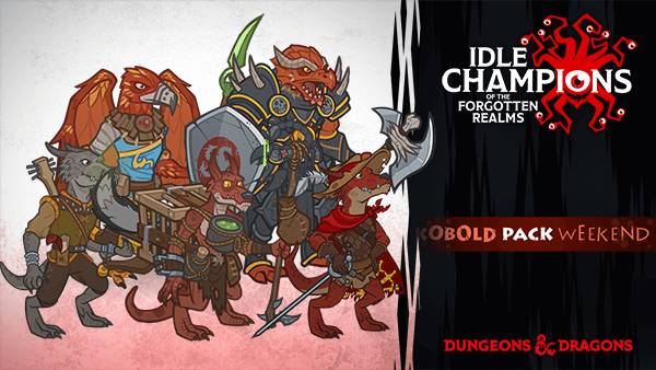 Kobold Pack Weekend - Idle Champions of the Forgotten Realms Wiki