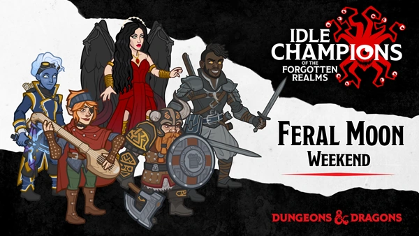 Feral Moon Weekend - Idle Champions of the Forgotten Realms Wiki